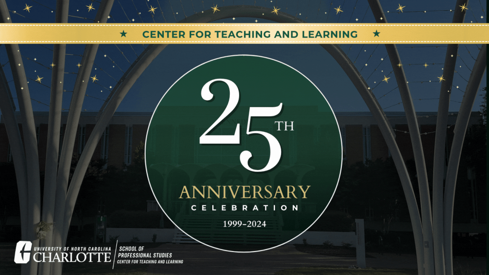 CTL 25th Anniversary - The Center for Teaching and Learning